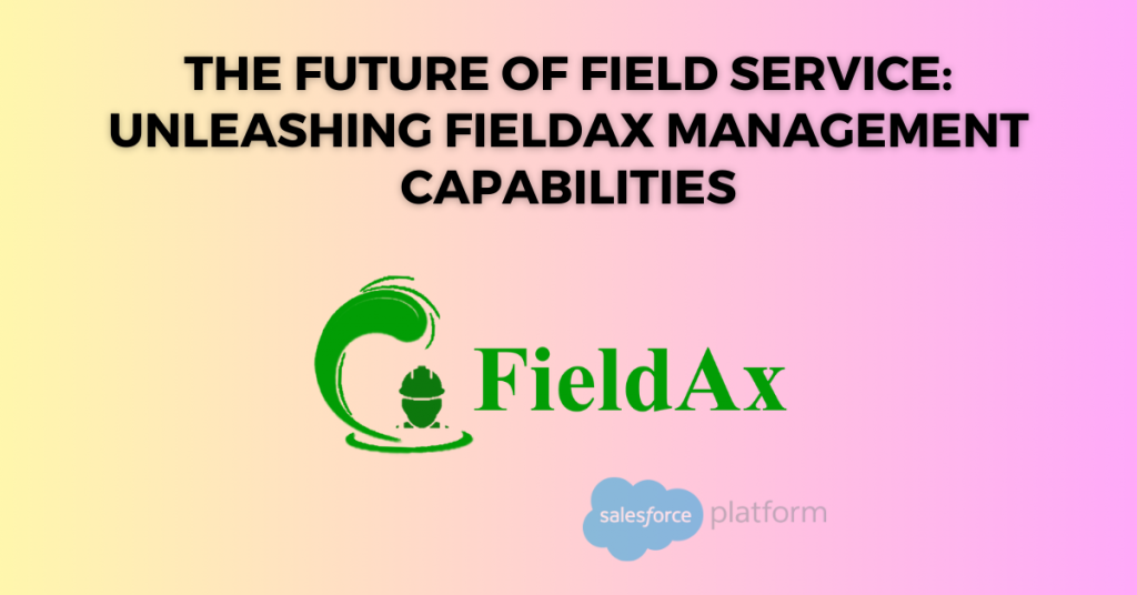 FieldAx - Field Service Management Software
